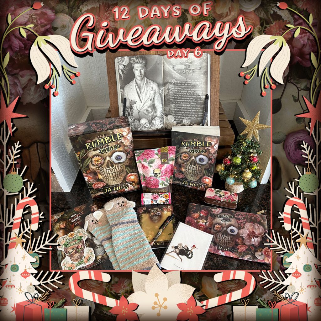 DAY 6 - 12 DAYS OF GIVEAWAYS - 2024 - THE RUMBLE AND THE GLORY - JA Huss